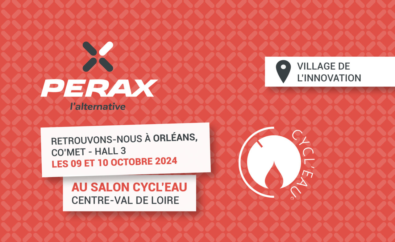 Retrouvez Perax au salon Cycl'eau à Orléans - Perax