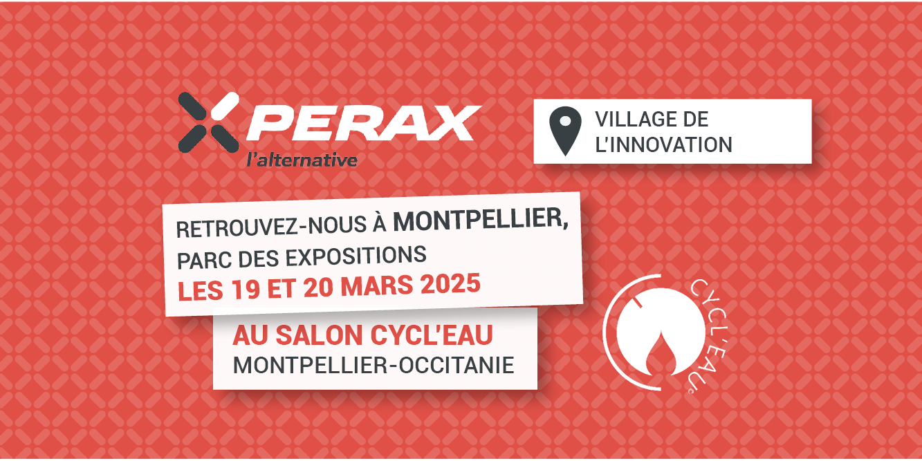 Perax l'alternative au salon Cycl’eau Montpellier, J-6 ! - Perax
